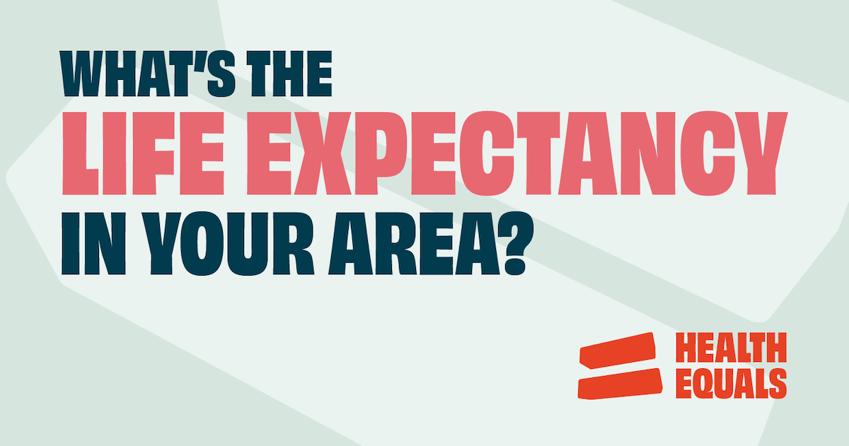 Health Equals | Lives Are Being Cut Short